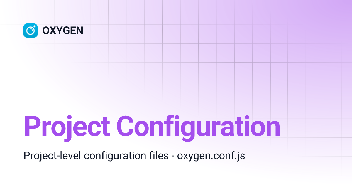 Project Configuration | OXYGEN